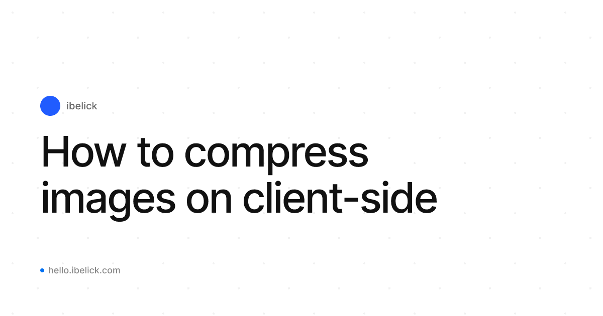 How to compress images on client-side