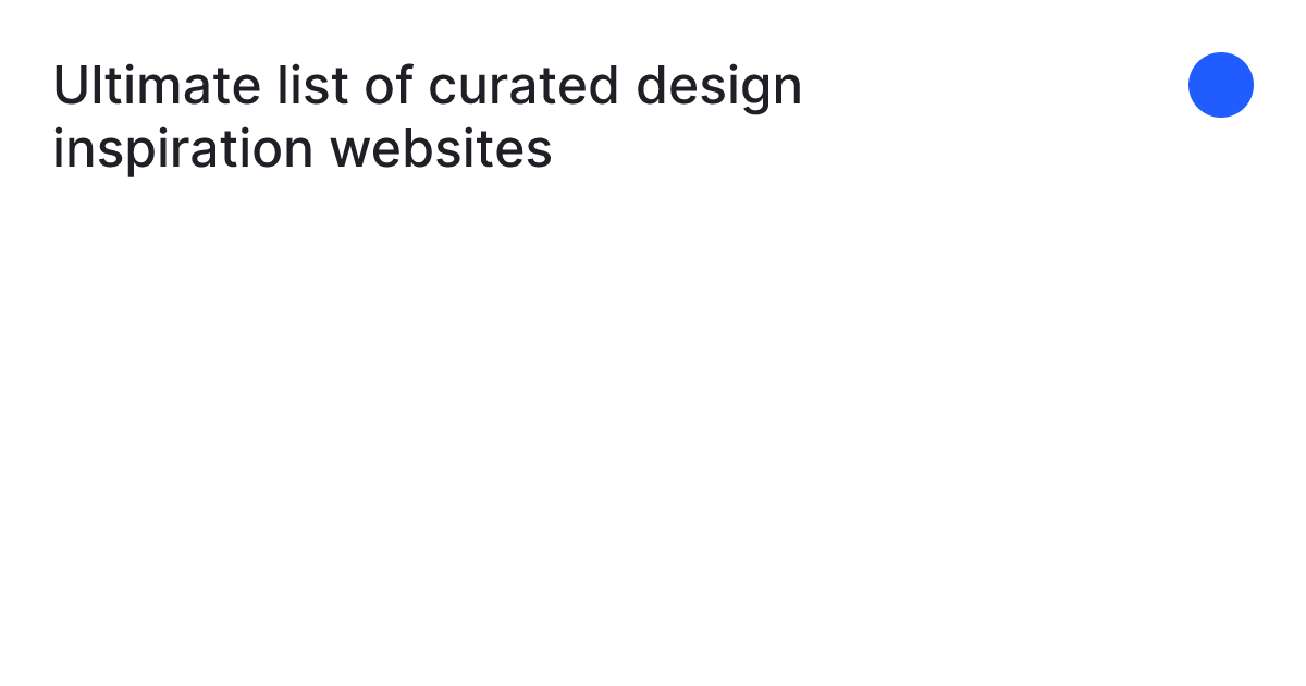 Ultimate list of curated design inspiration websites
